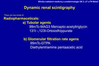 Renal Scans, Scintigraphy.pptx