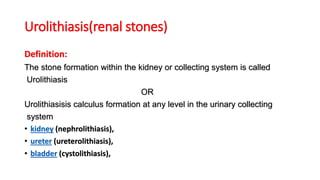 Renal calculi | PPTX
