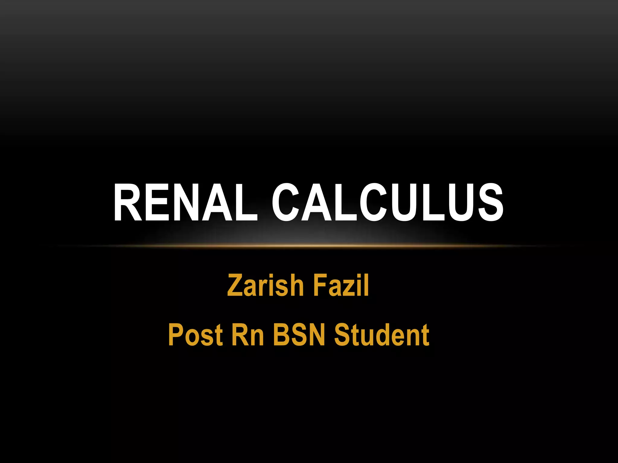 Renal calculi | PPTX