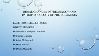Renal Changes in Pregnancy and Pathophysiology of Preeclampsia .pptx