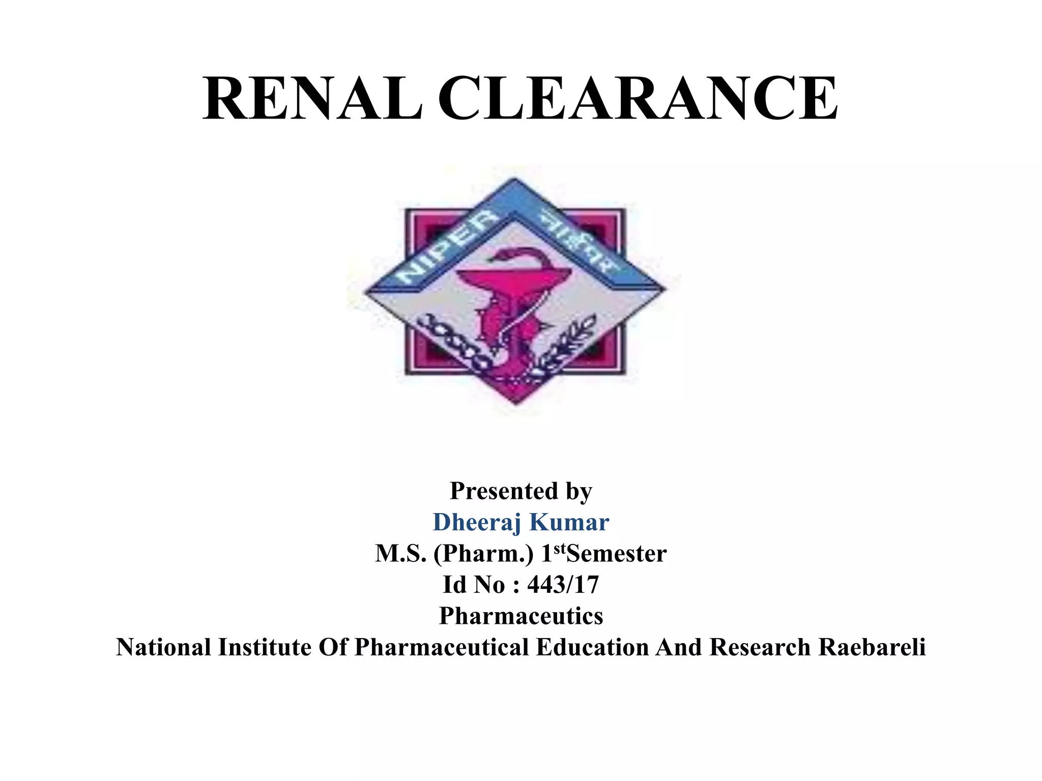 Renal clearance | PPTX