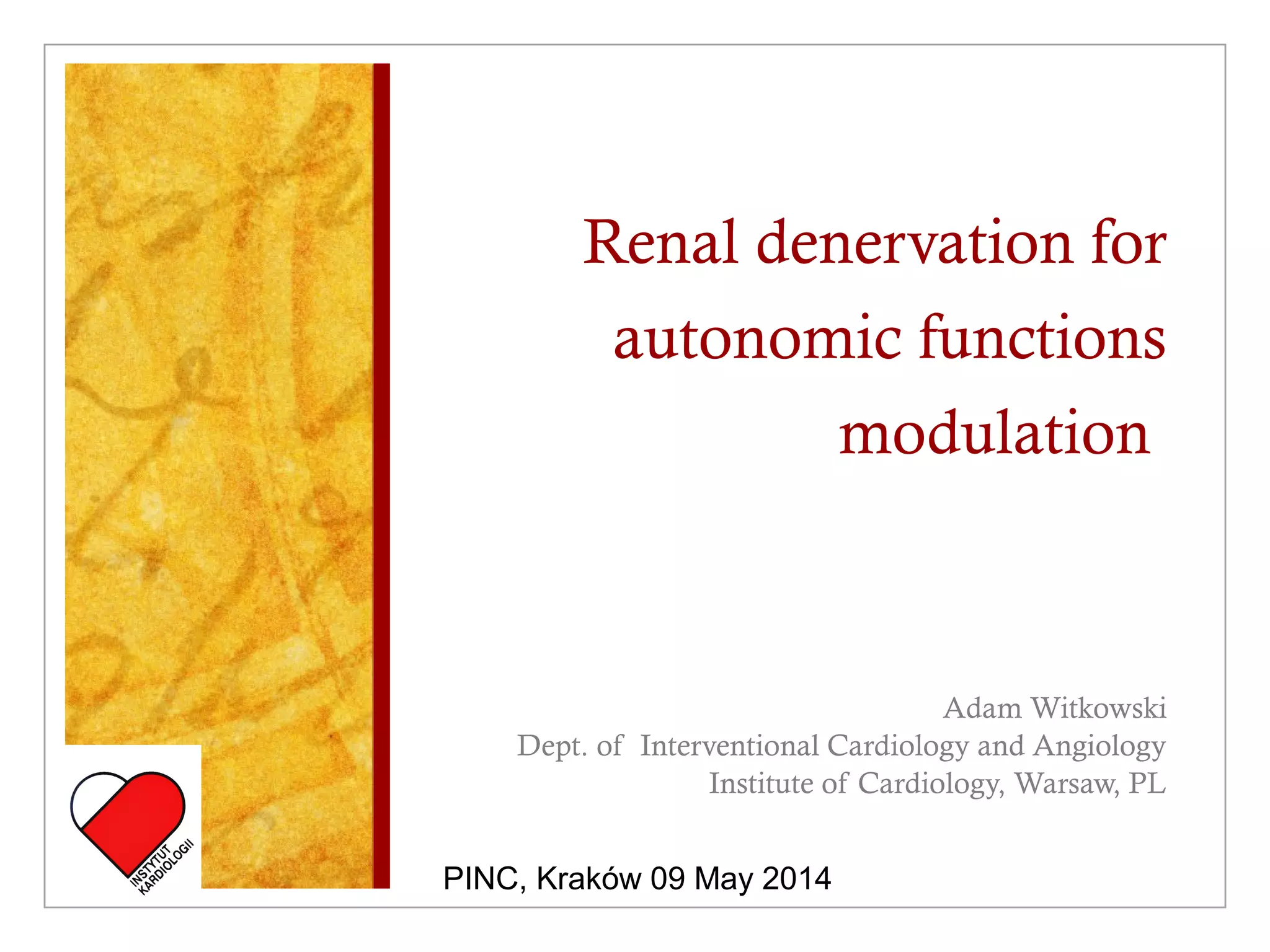 Renal denervation - prof. Adam Witkowski | PPT