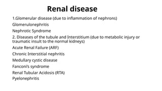 Renal disease ((Introduction,types),Symptoms, Treatment,Nutrition ...