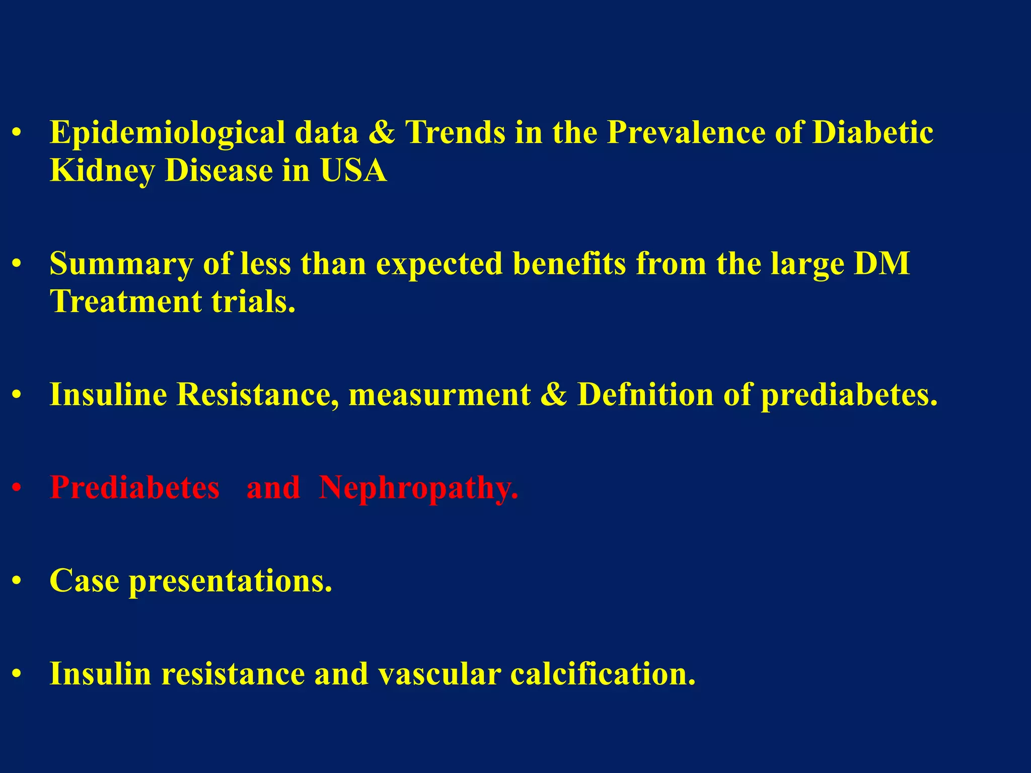 Renal disease in diabetes from prediabetes to late vasculopathy ...