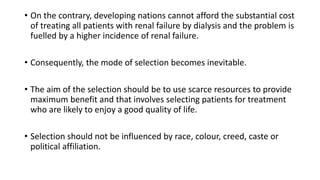 Renal ethics.pptx Renal ethics.pptx Renal ethics.pptx