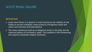Acute and Chronic Renal Failure | PPTX