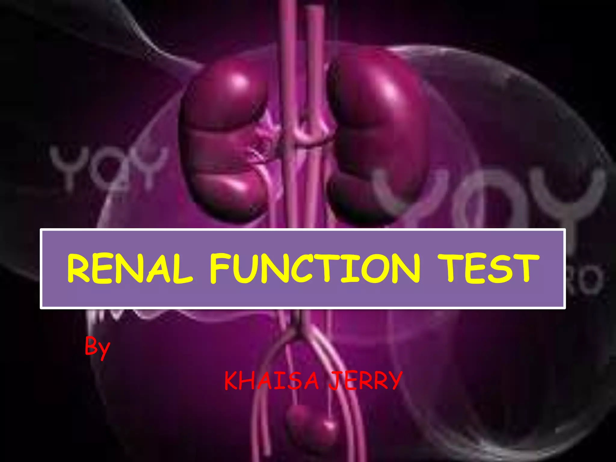 Renal function test | PPT