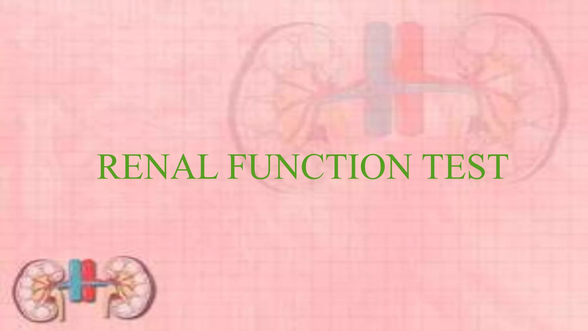 Renal function test | PPTX | Endocrine and Metabolic Diseases ...