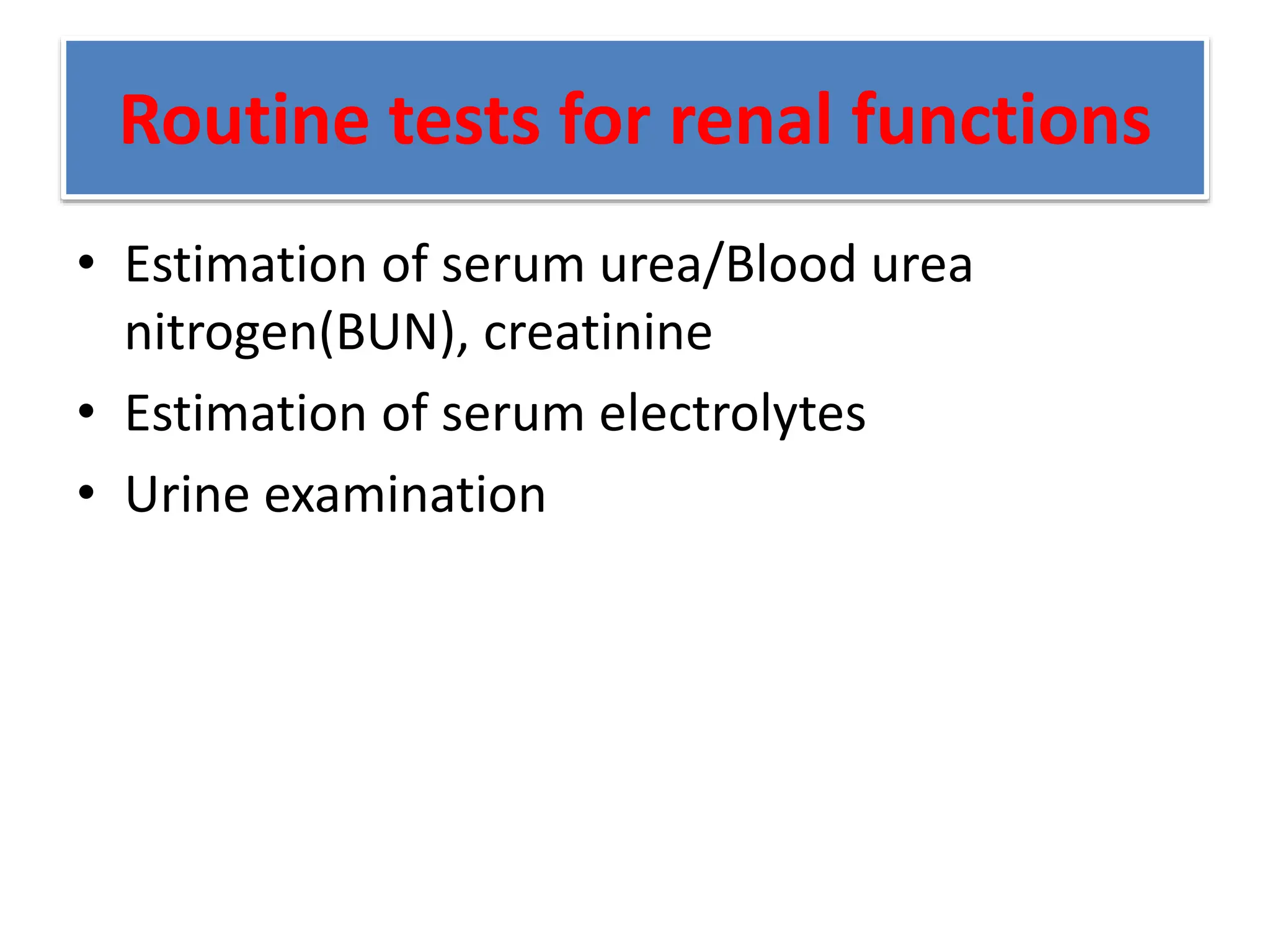 Renal function test and related abnormalities .pptx