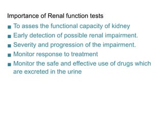 Renal Function Test, the contents, and procedures.pptx