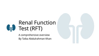 Renal Function Test or Kidney function Test-1.pptx