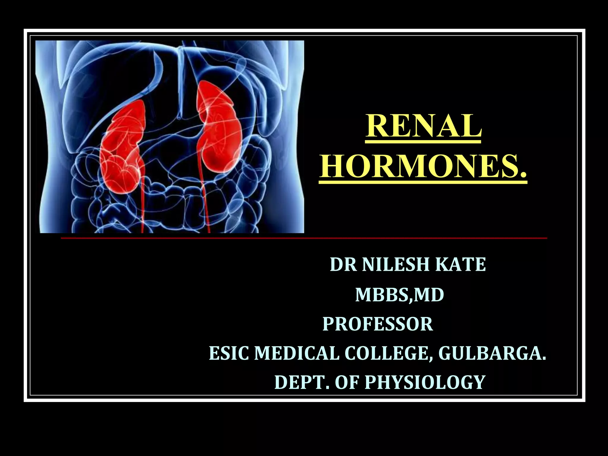 Renal hormones | PPT