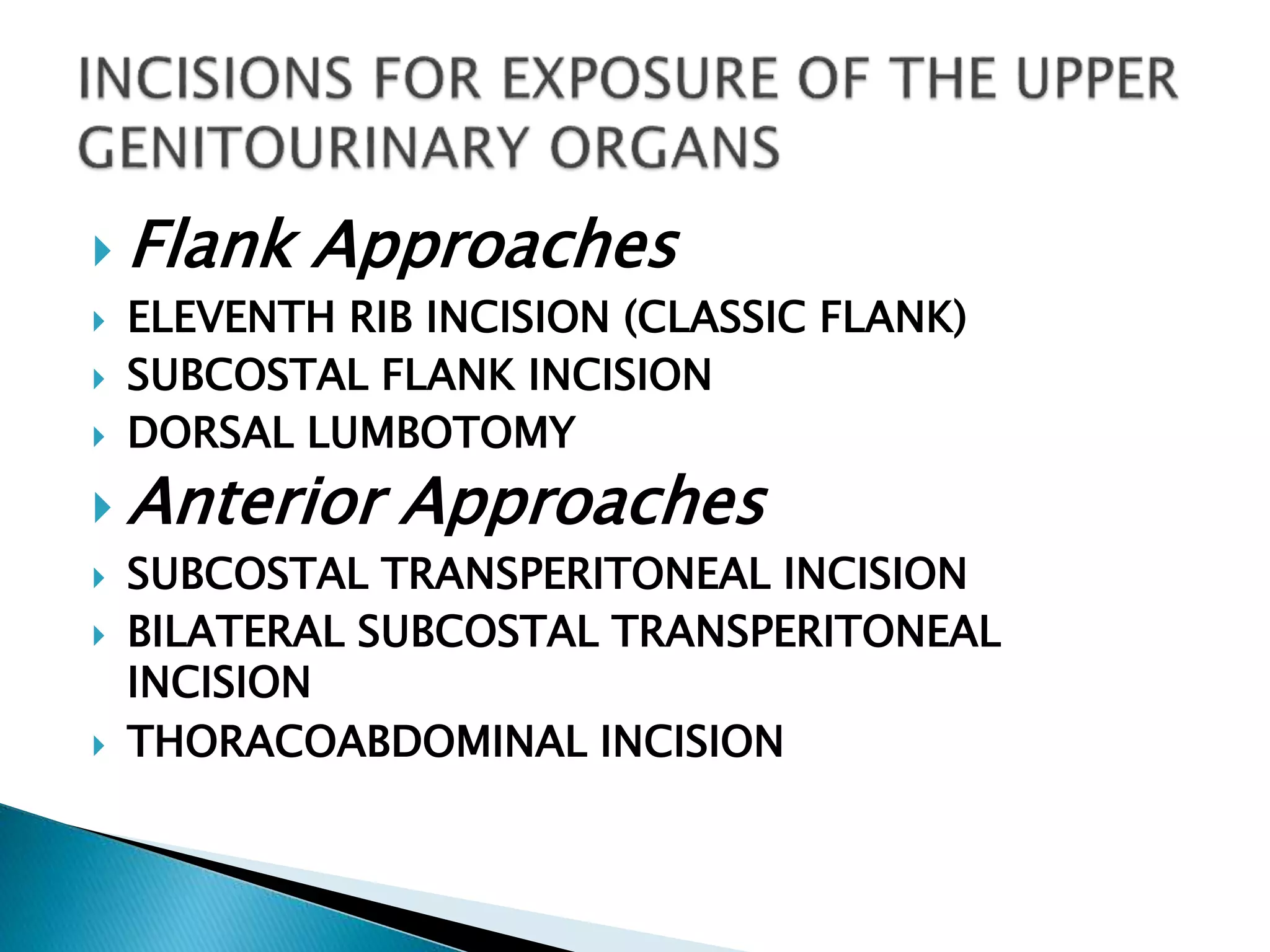 Renal incision | PPTX
