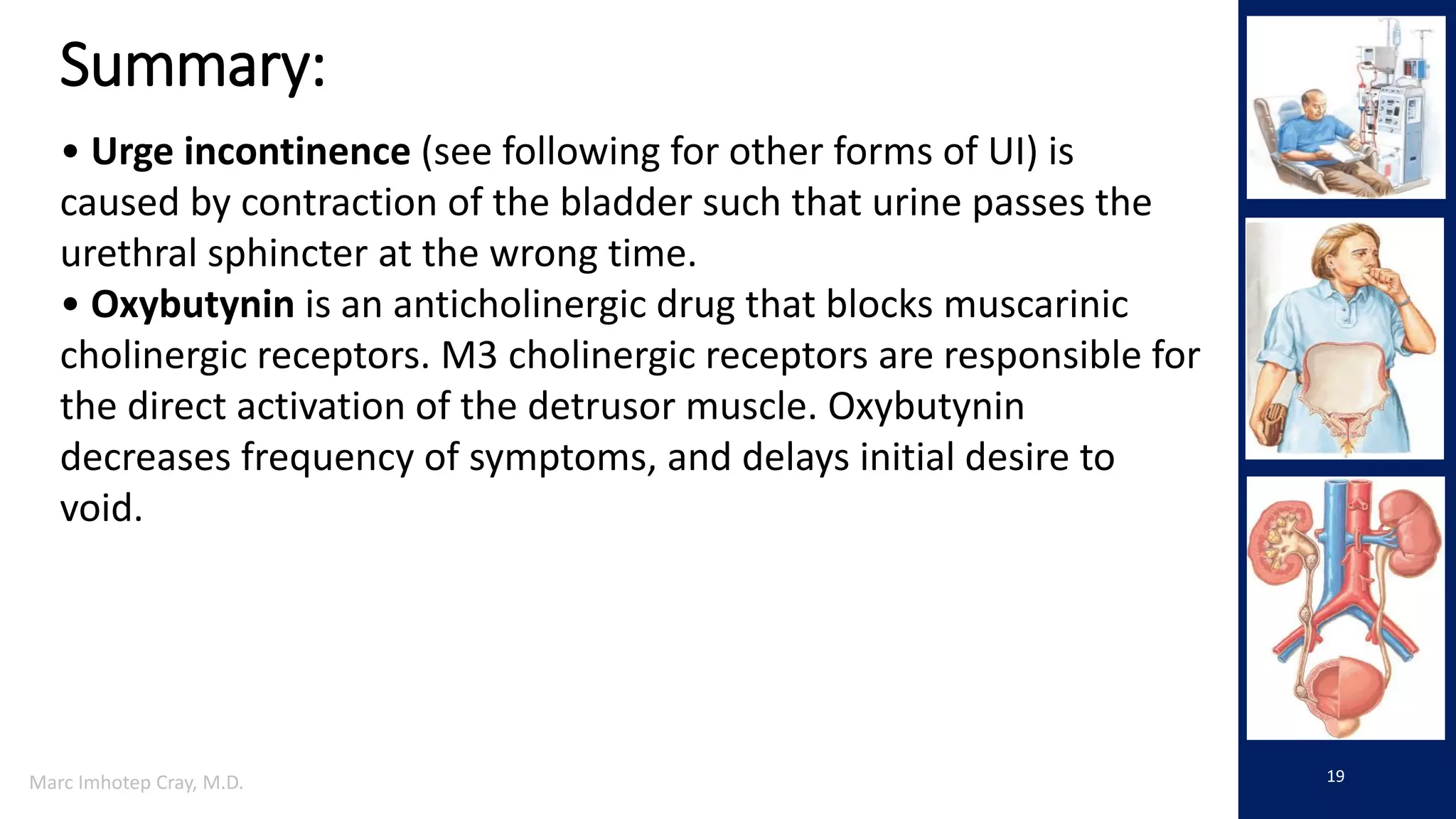 Renal Insufficiency and Dialysis, Urinary Incontinence and Urinary ...