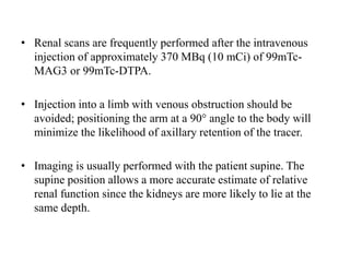 Renal isotope scan | PPTX