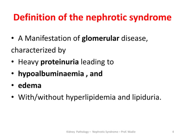 Renal pathology the nephrotic syndrome- prof wadie | PPTX | Diseases ...