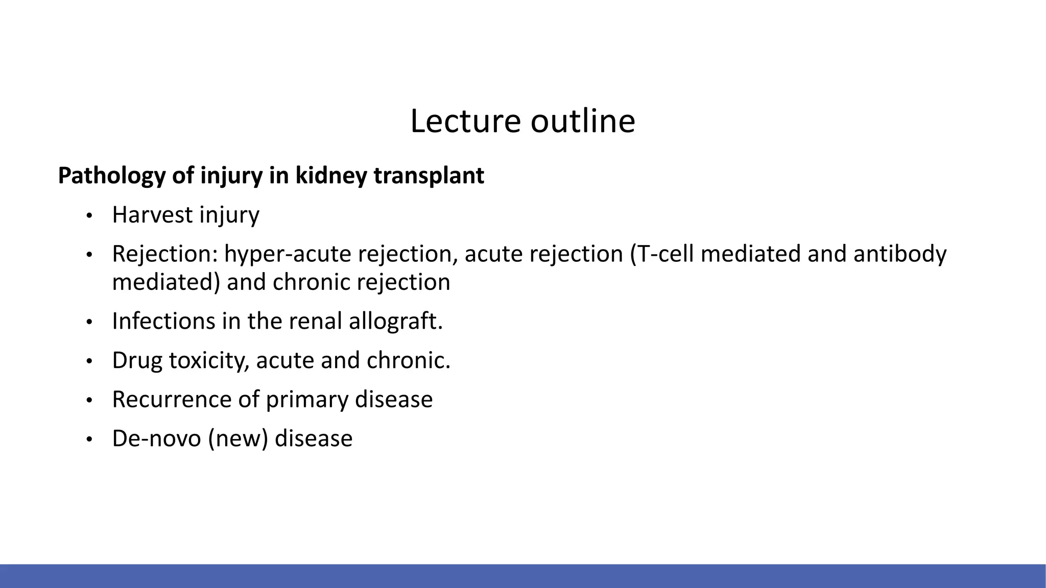 Renal pathology. Lecture 7 Introduction to Allograft Kidney Pathology ...