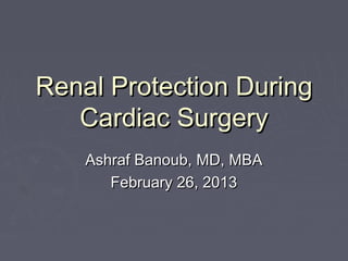 Renal protection during cardiac surgery iii | PPT