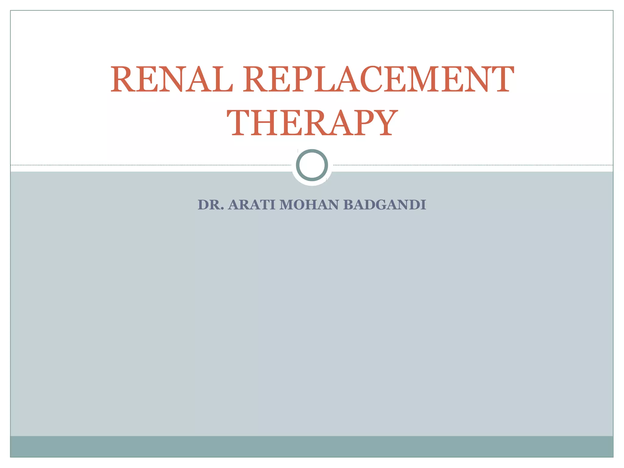 Renal replacement therapy | PPT