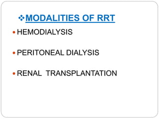 Renal replacement therapy | PPTX