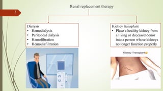 Renal replacement therapy | PPTX