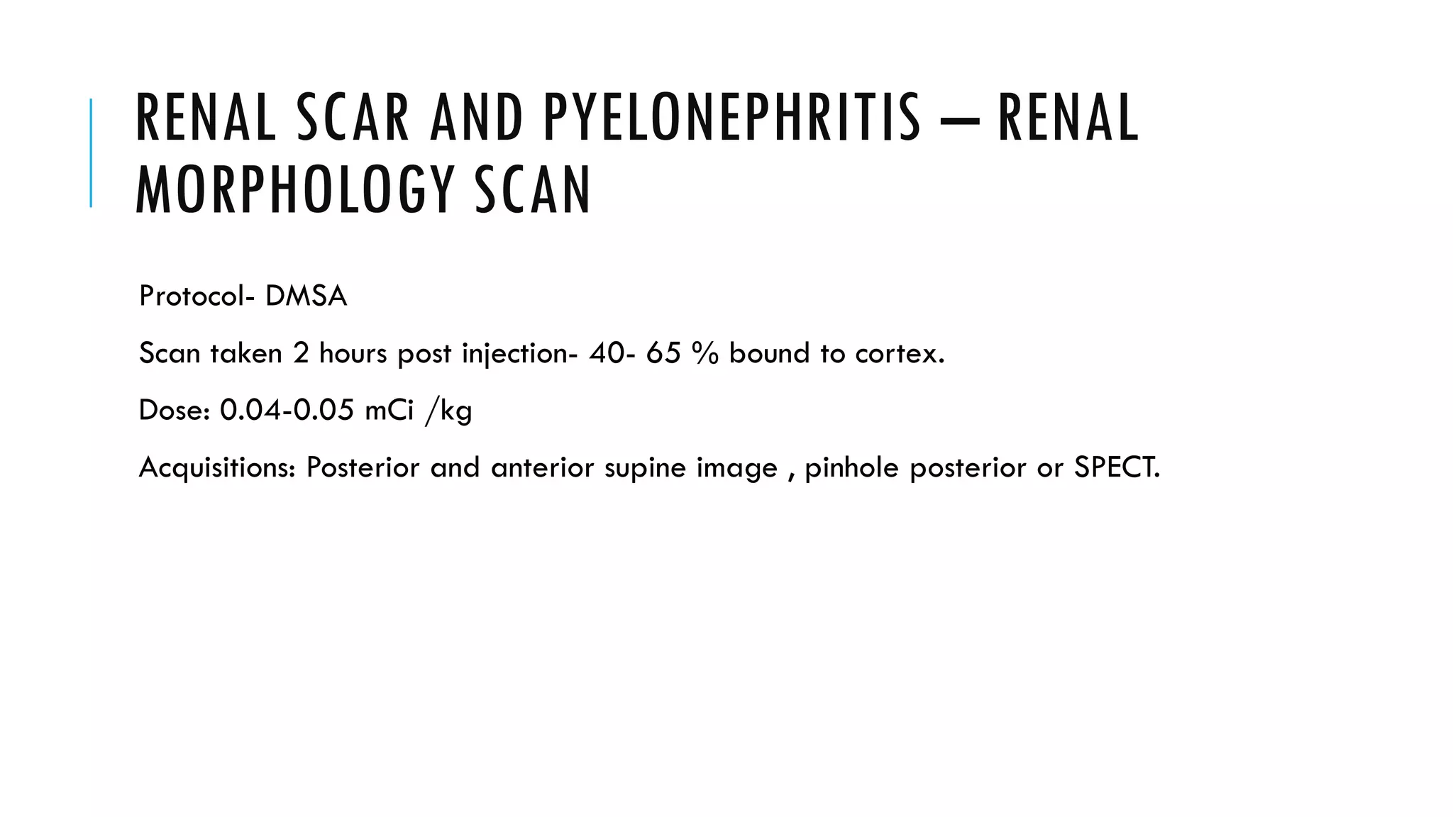 Renal scintigraphy - Nuclear Medicine- Genitourinary | PDF