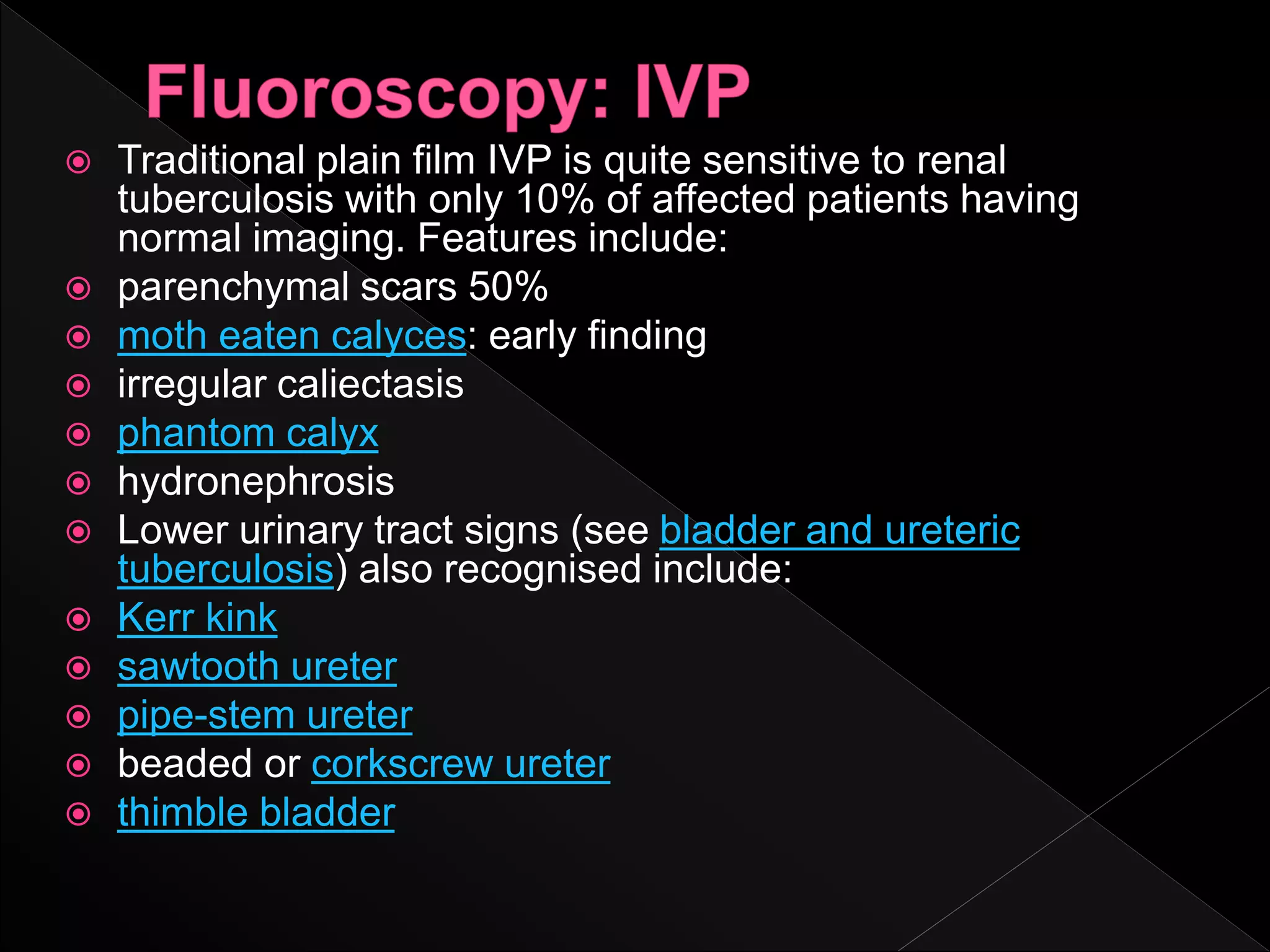 Renal tuberculosis radiology | PPTX