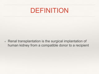 RENAL TRANSPLANTATION | PPTX