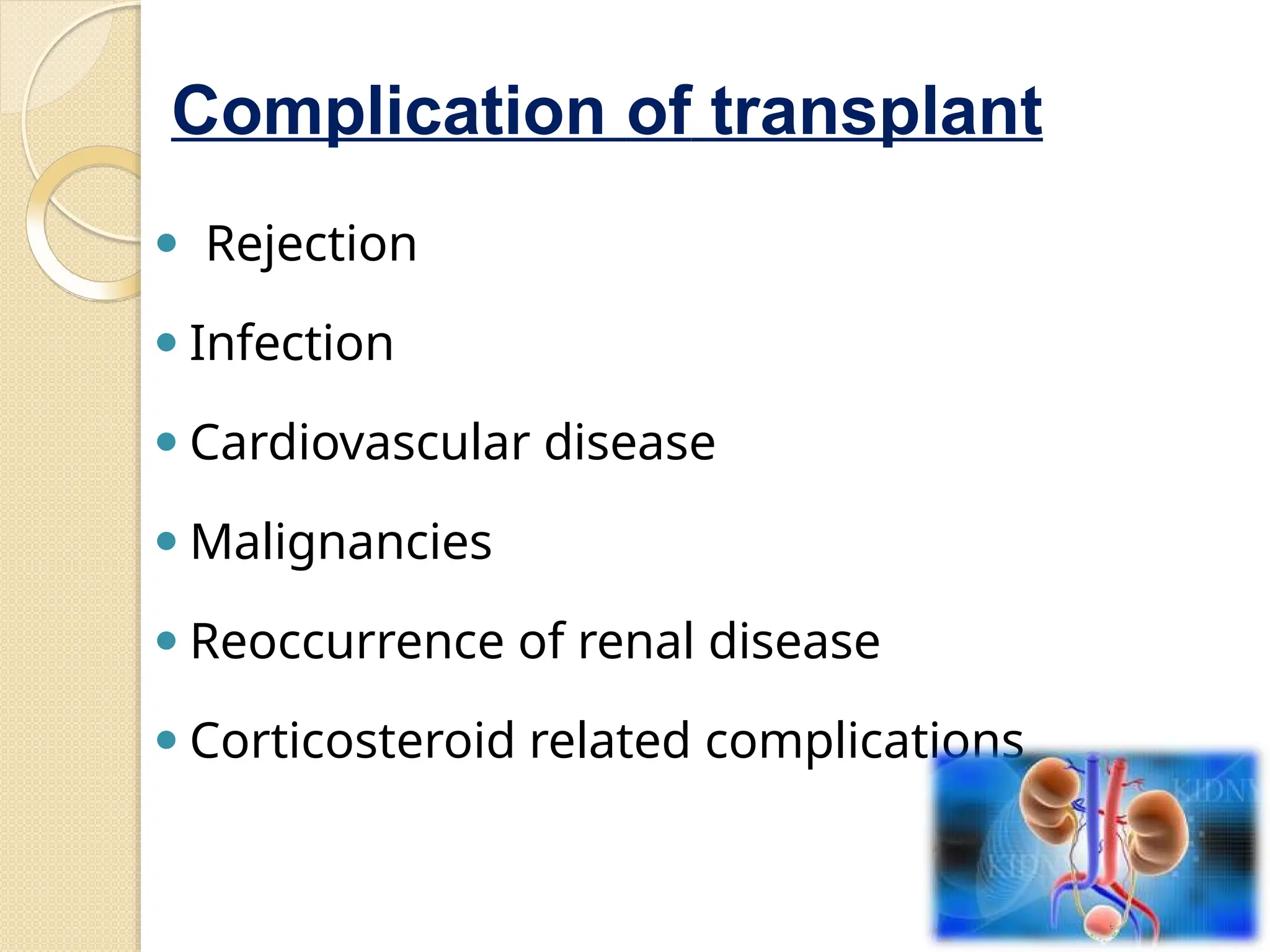 RENAL TRANSPLANT COMPLICATIONS OF RENAL TRANSPLANT.pptx