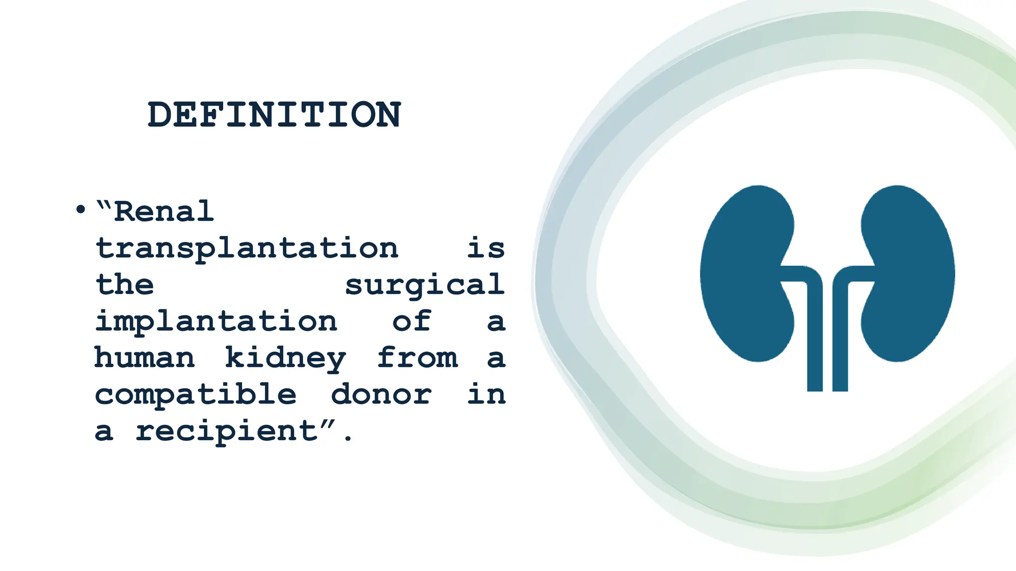 Renal Transplantation and Patients management | PPTX