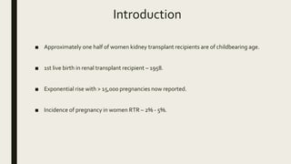 Renal transplantation in pregnancy | PPTX