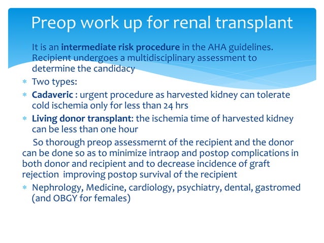Renal transplant: anaesthetic implications & considerations | PPTX