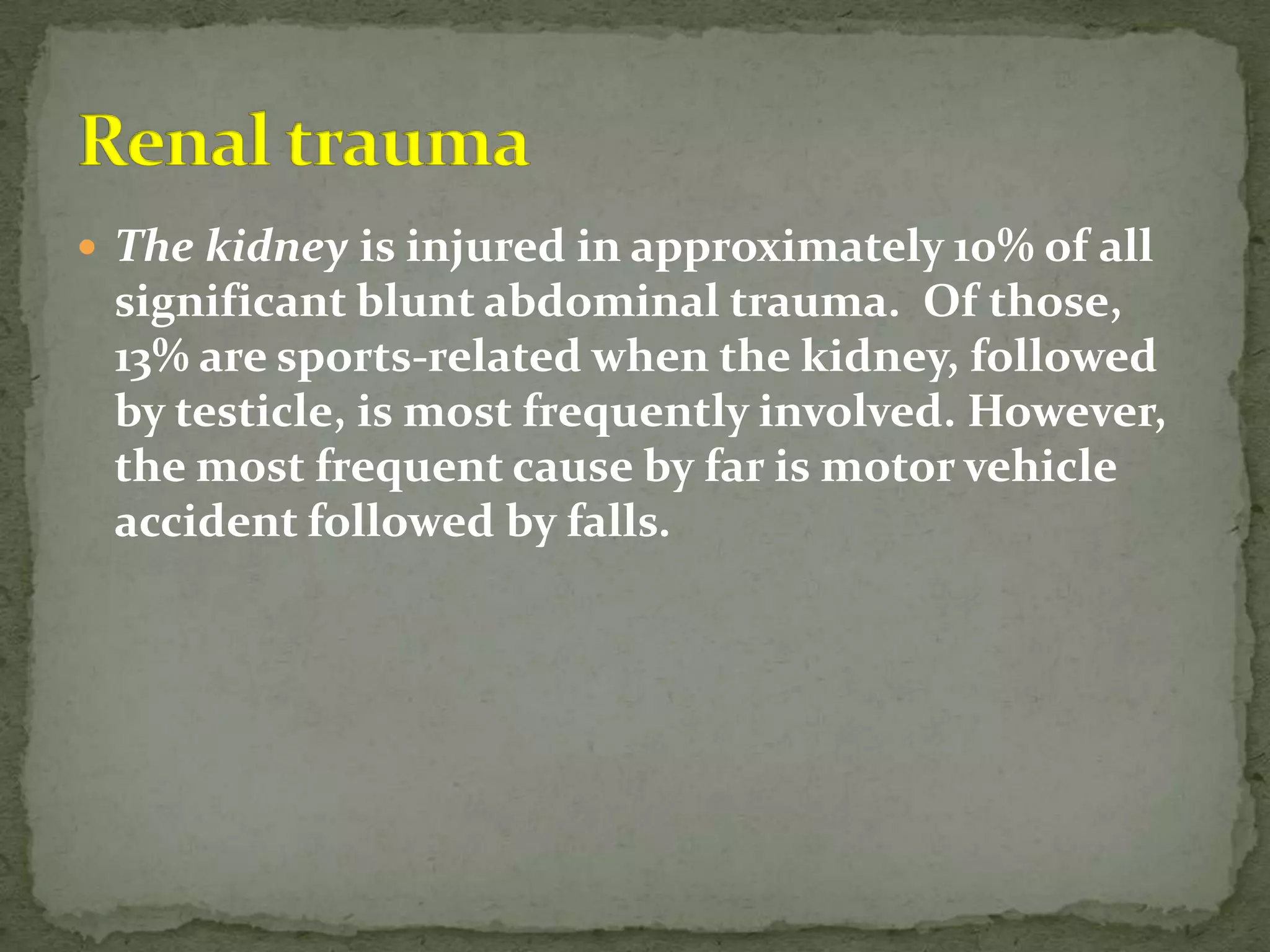RENAL TRAUMA-FOR NEPHRO - UROLOGY STUDENTS | PPTX