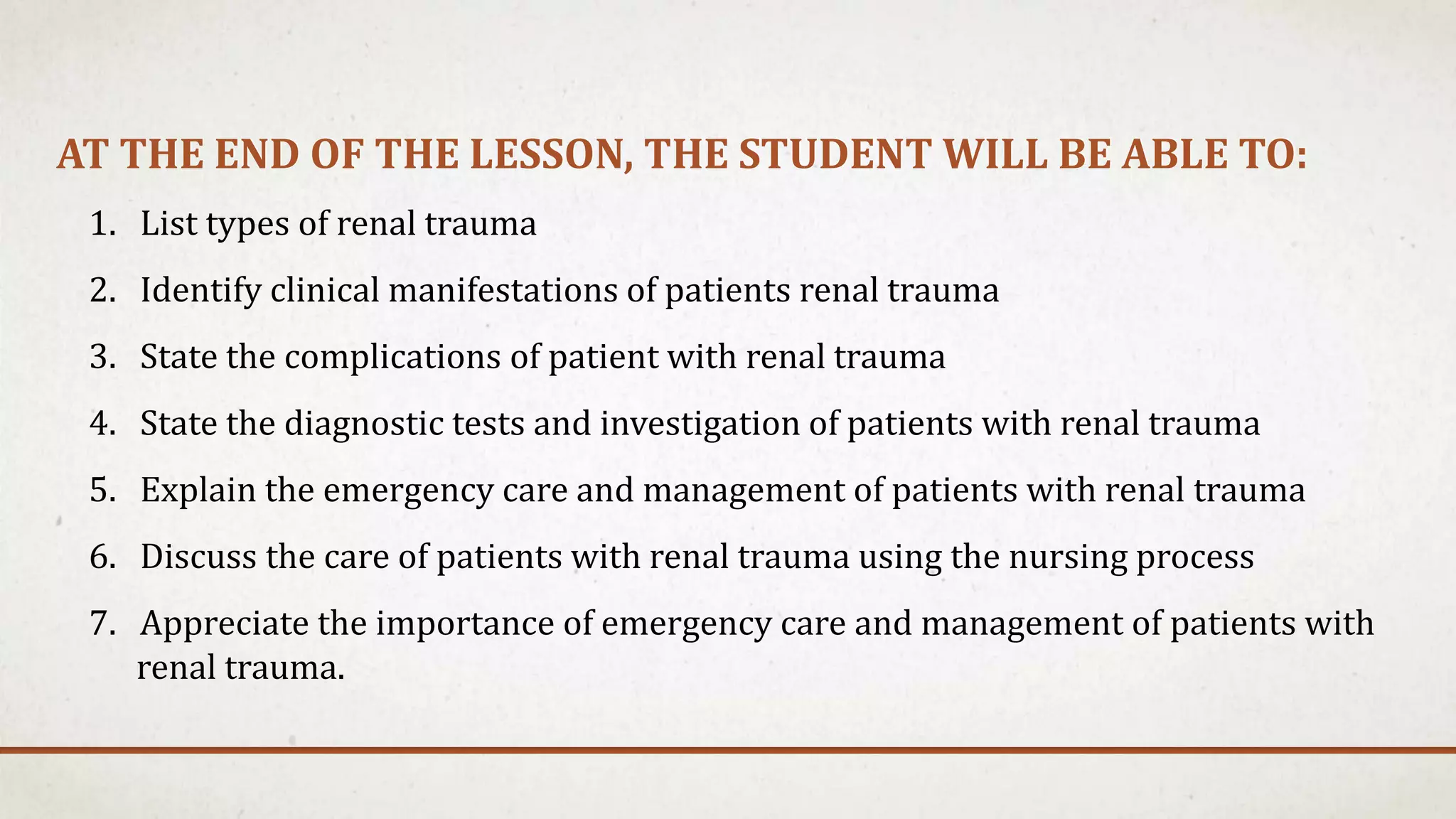 Renal trauma for students nurses | PPTX