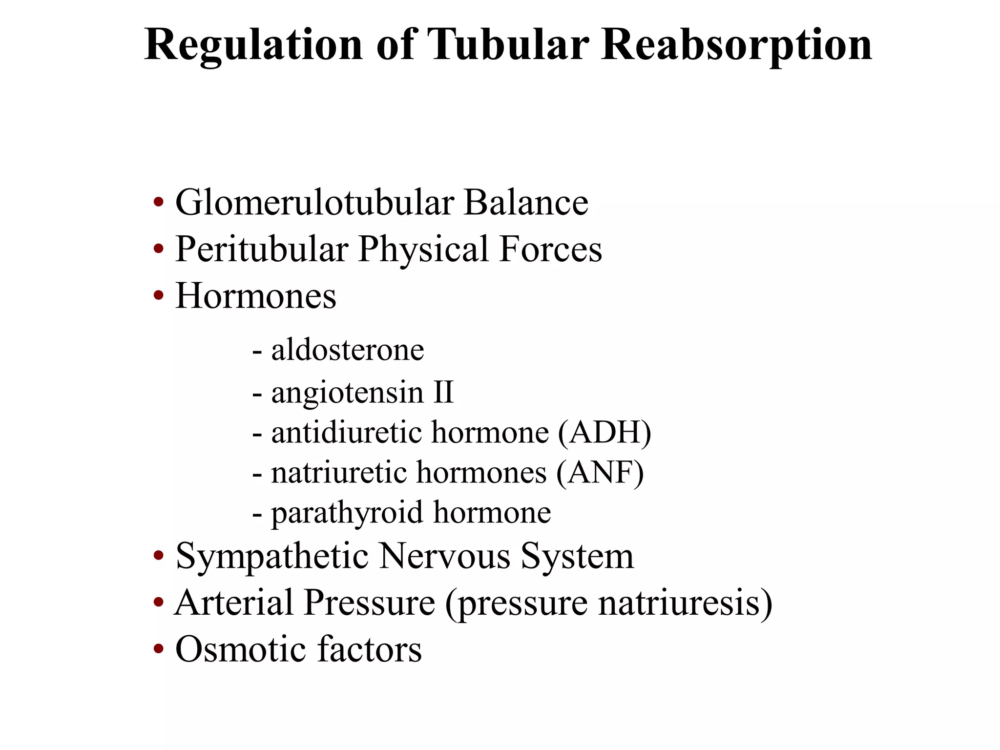 Renal tubular reabsorption, secretion, regulation & renal function ...