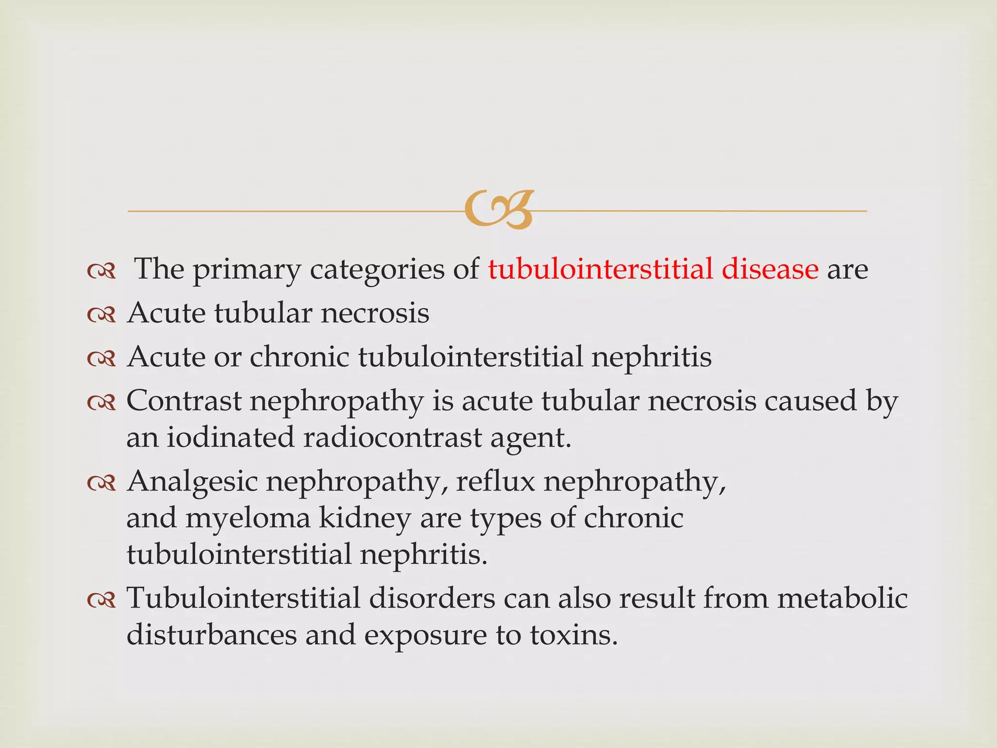 Renal tubulo interstitial diseases | PPTX