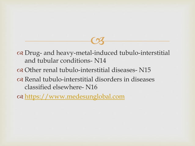 Renal tubulo interstitial diseases | PPTX | Lung and Respiratory Health ...