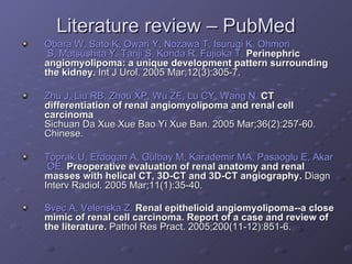 Renal Tumour Angiomyolipoma - Bizarre Presentation | PPT