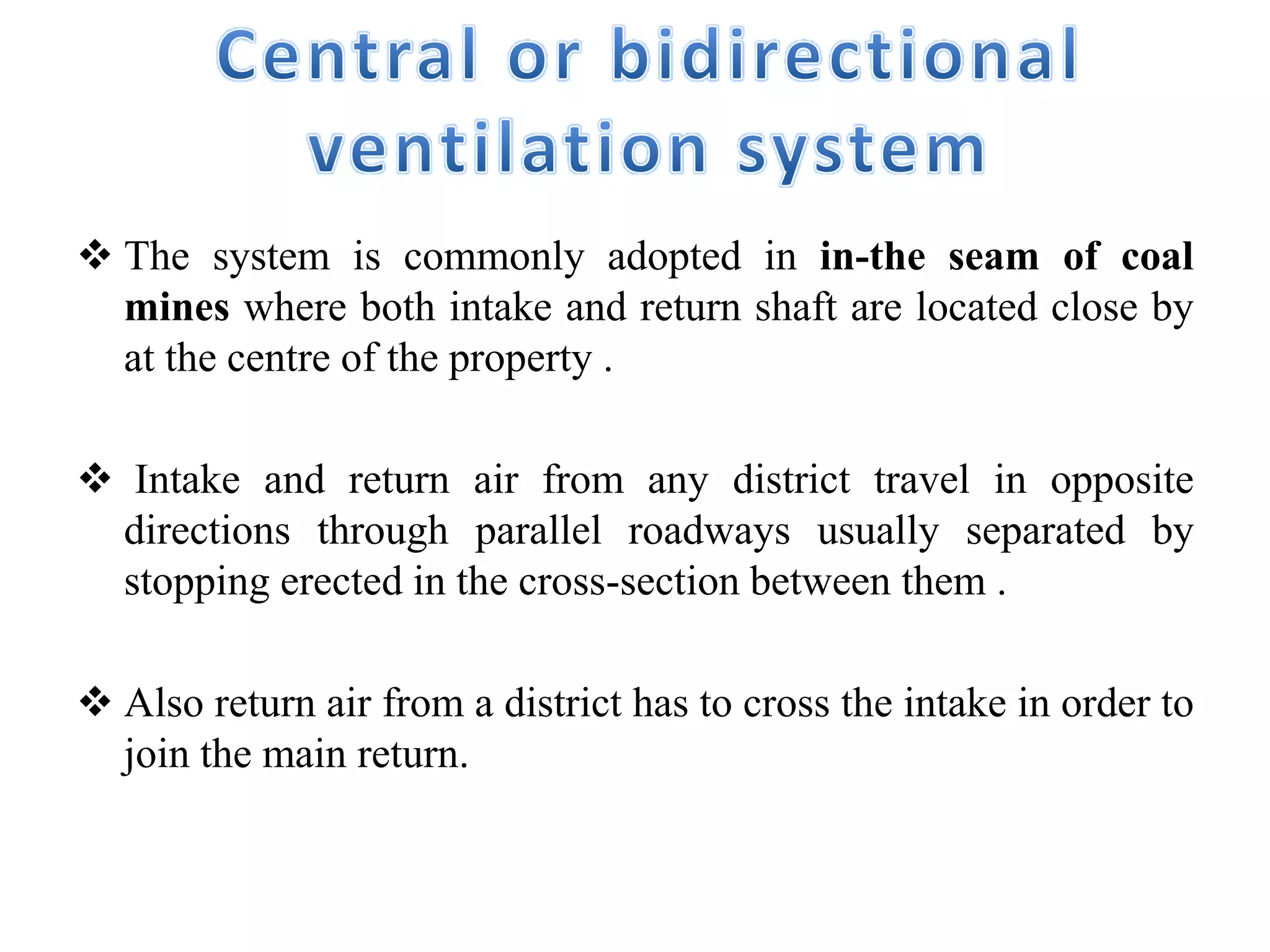 TYPES OF VENTILATION SYSTEMS IN MINES - CENTRAL BOUNDARY U W Z | PPTX