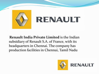 Renaultindiaprivatelimited | PPT