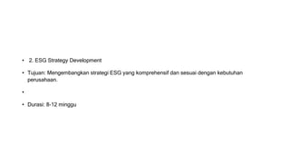 RENCANA KERJA KONSULTAN ESG Enviromental Social Governance | PPTX