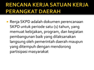 Rencana kerja skpd | PPTX
