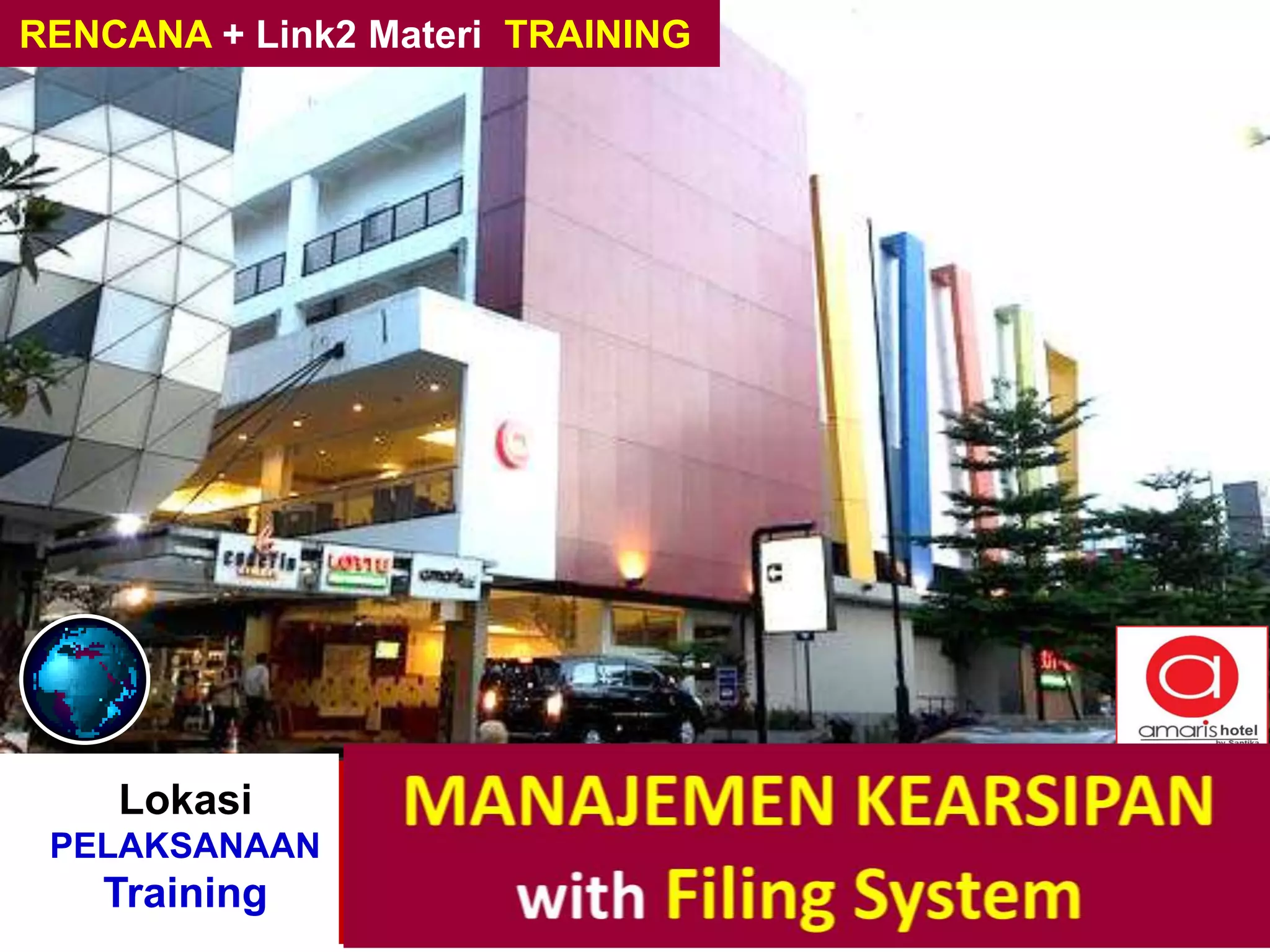 RENCANA & Link-link MATERI Training "Effective MANAJEMEN KEARSIPAN with Filing System". | PPT