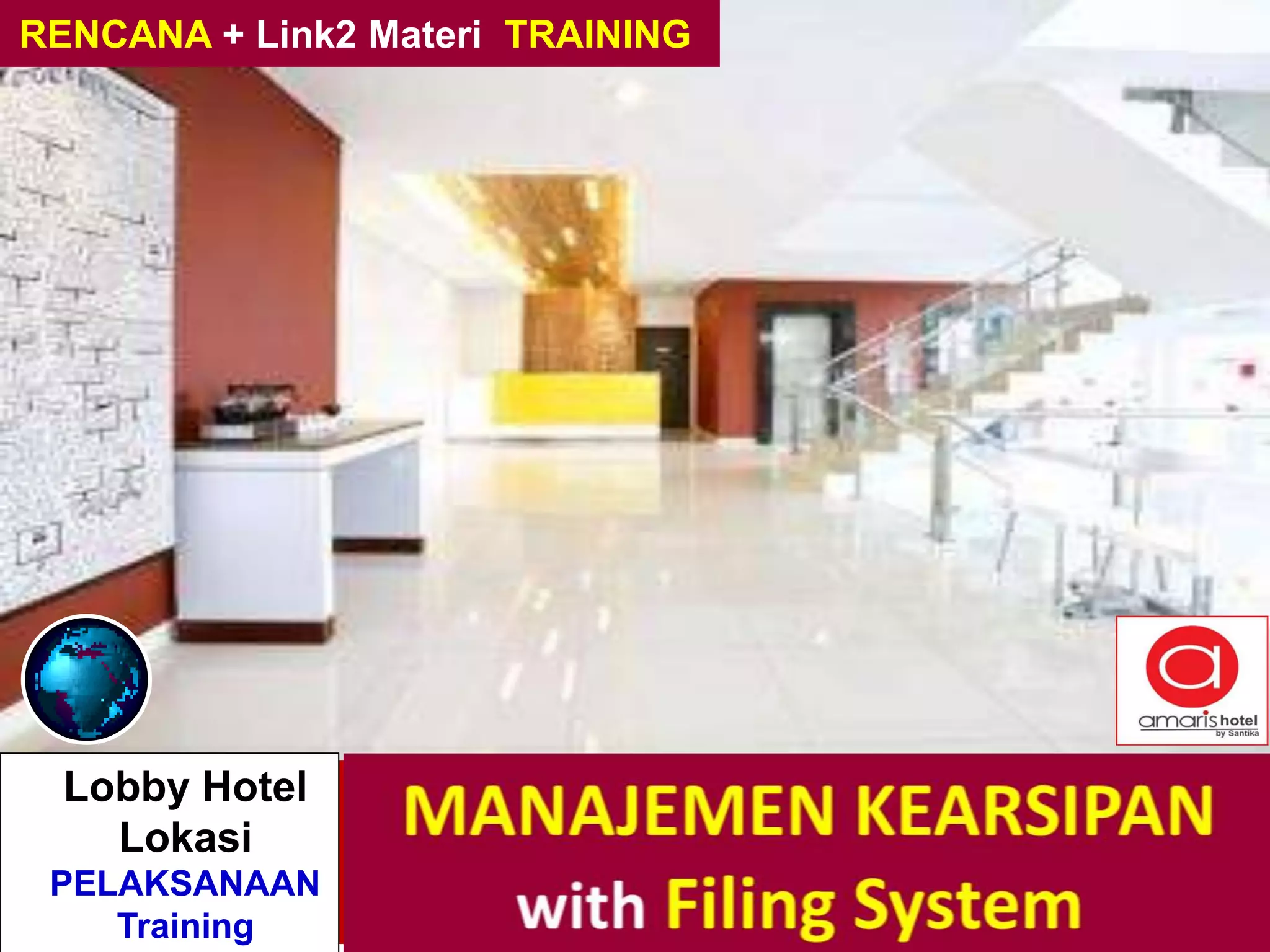 RENCANA & Link-link MATERI Training "Effective MANAJEMEN KEARSIPAN with Filing System". | PPT