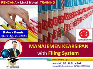 RENCANA & Link-link MATERI Training "Effective MANAJEMEN KEARSIPAN with Filing System". | PPT