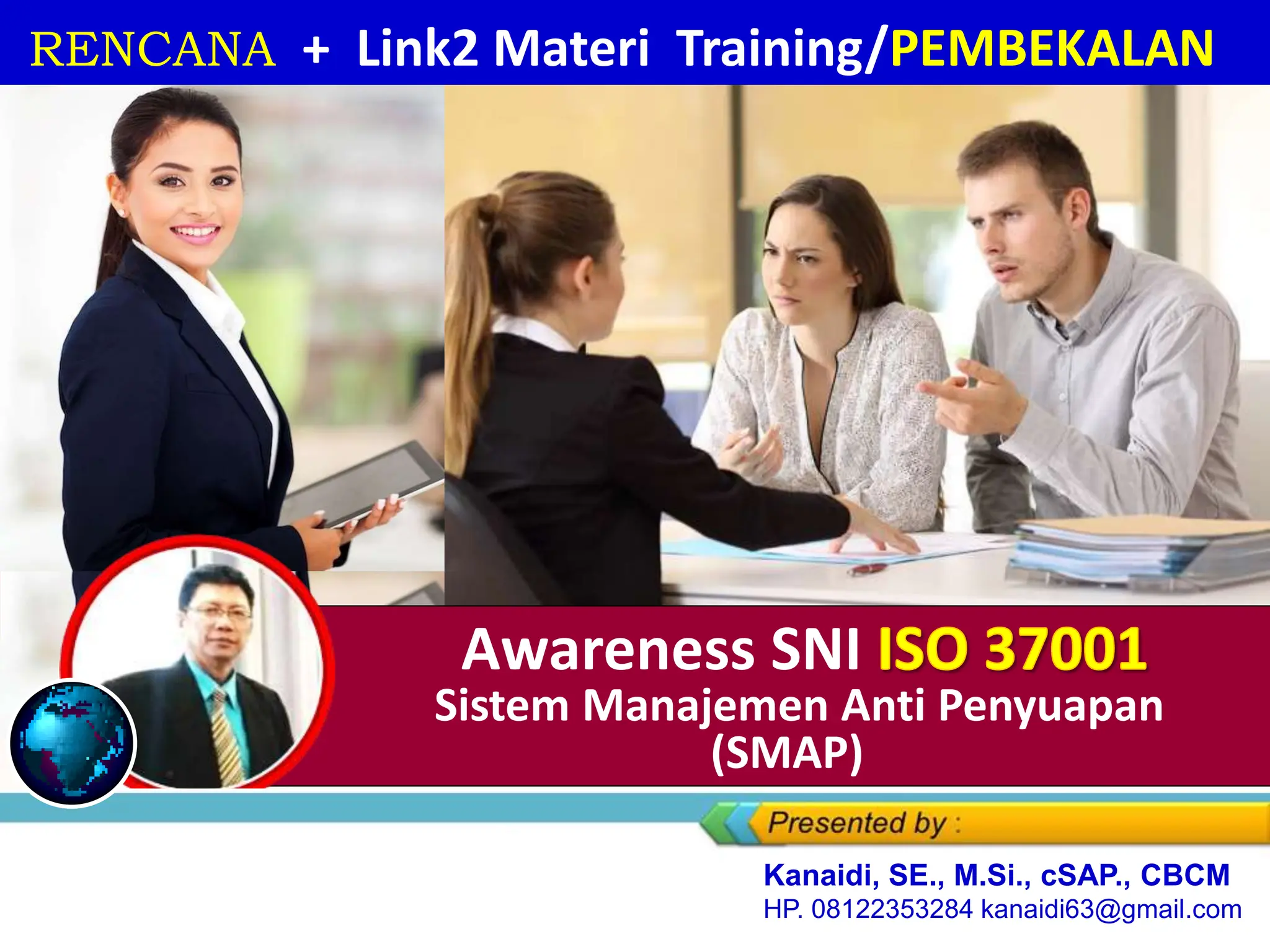 RENCANA + Link2 MATERI Pelatihan _"PEMBEKALAN Awereness SNI_ISO 37001 (SMAP = Sistem Manajemen ...