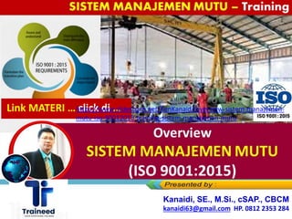 RENCANA + Link2 MATERI Training _"SISTEM MANAJEMEN MUTU (ISO 9001_2015)". | PPT