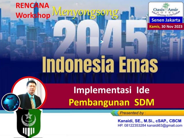 RENCANA & Link2 MATERI Workshop _"Implementasi Ide Pembangunan SDM_INDONESIA EMAS 2045". | PPTX