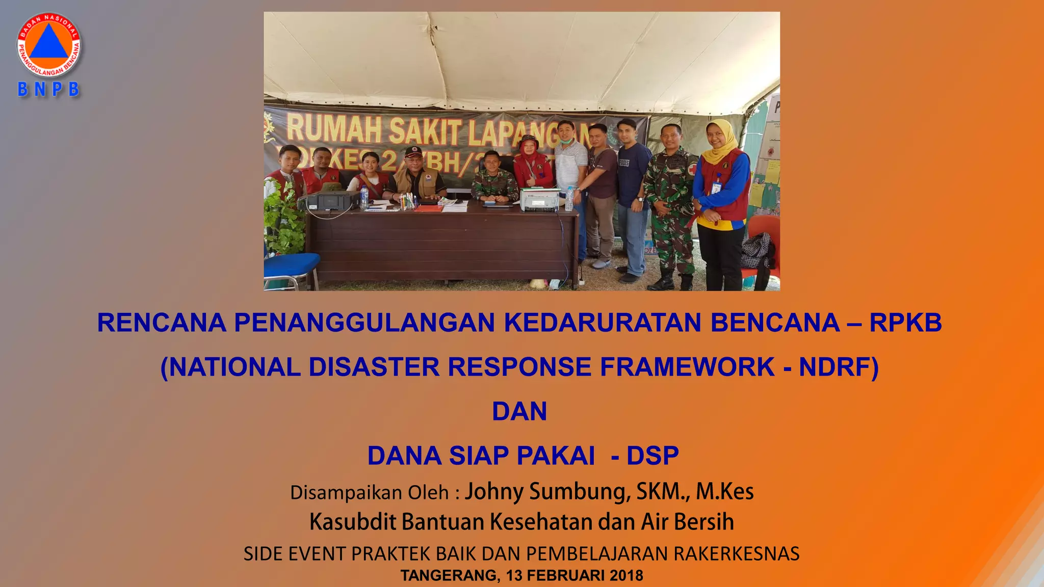 RENCANA PENANGGULANGAN KEDARURATAN BENCANA RPKB (NATIONAL DISASTER ...
