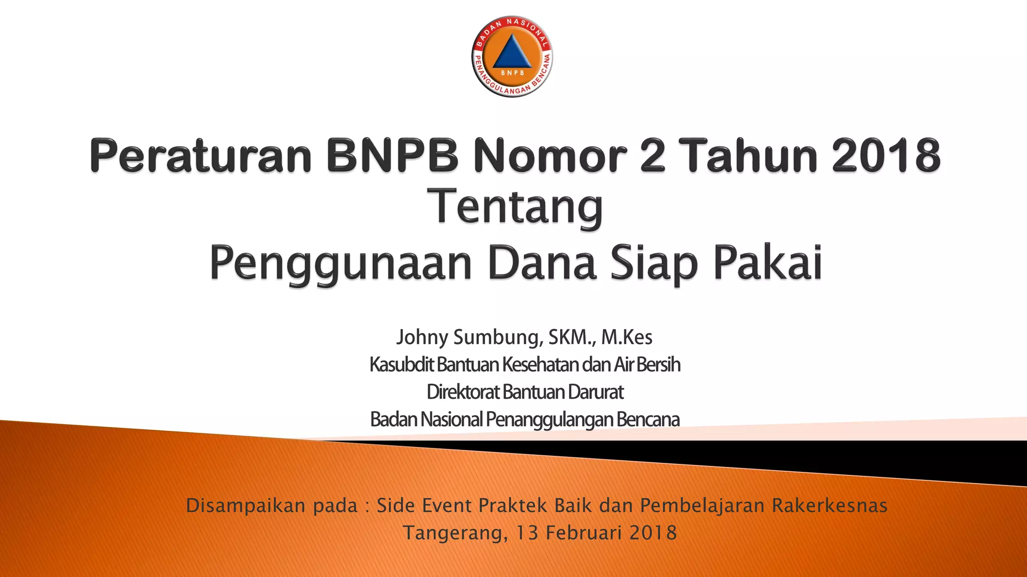 RENCANA PENANGGULANGAN KEDARURATAN BENCANA RPKB (NATIONAL DISASTER ...